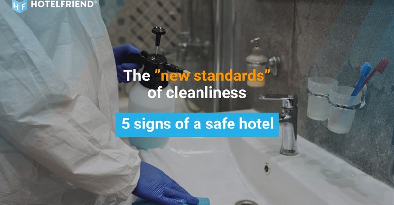 Meeting the new standards of cleanliness: 5 signs of a safe hotel ...