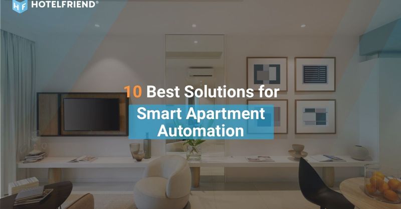 Smart Apartment Automation: 10 Best Solutions to Implement Today ...